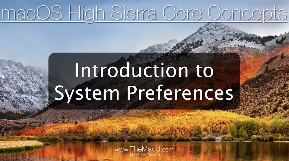 macOS High Sierra Core Concepts Tutorial - TheMacU.com