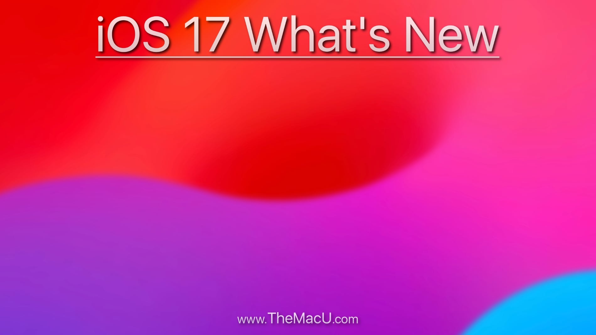 What's New in iOS 17 Tutorial - TheMacU.com