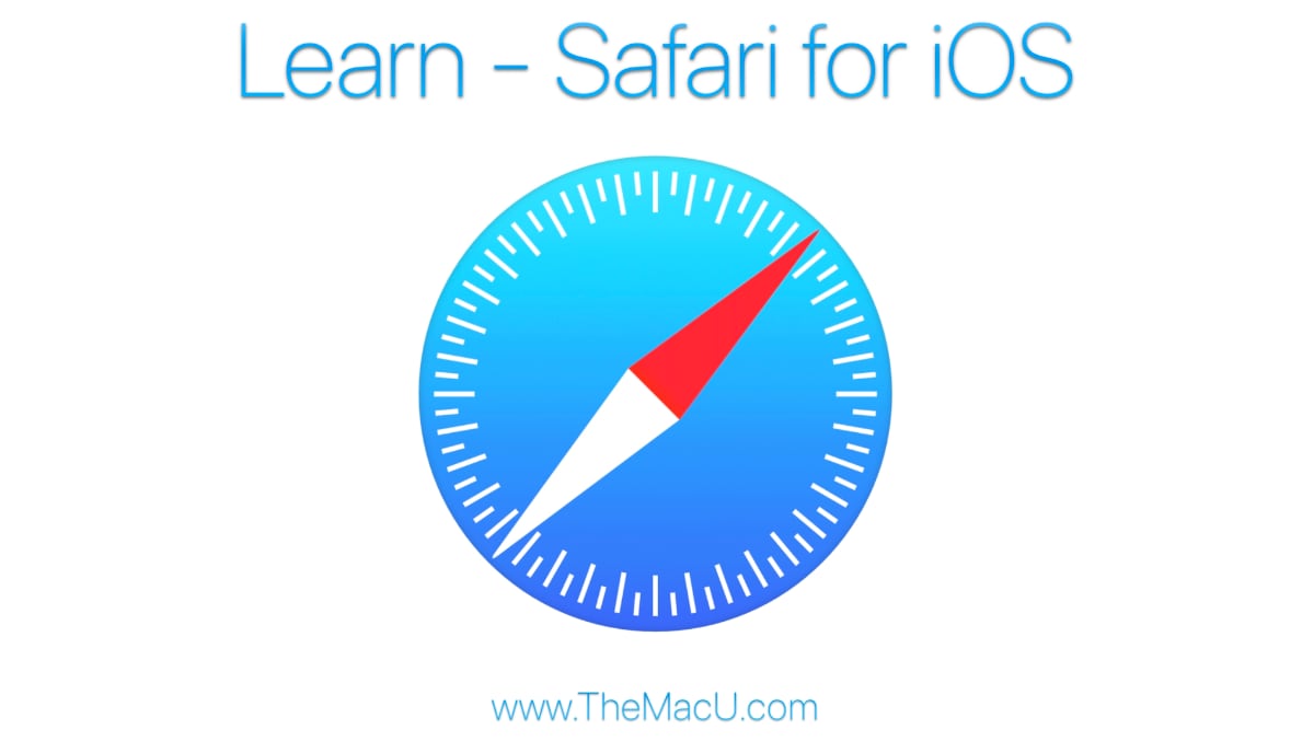Safari for iOS Tutorial - TheMacU.com